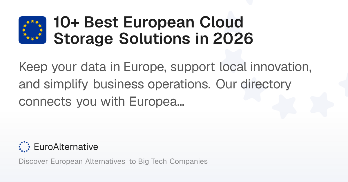 10+ Best European Cloud Storage Solutions in 2026